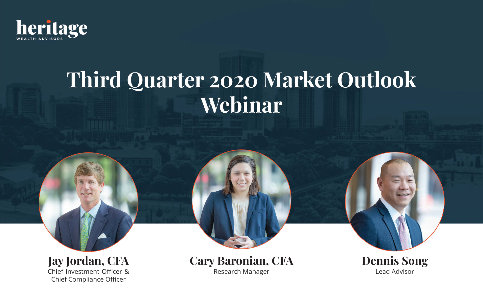 Third Quarter 2020 Market Outlook Webinar - Heritage Wealth Advisors Third Quarter 2020 Market Outlook Webinar - Heritage Wealth Advisors
